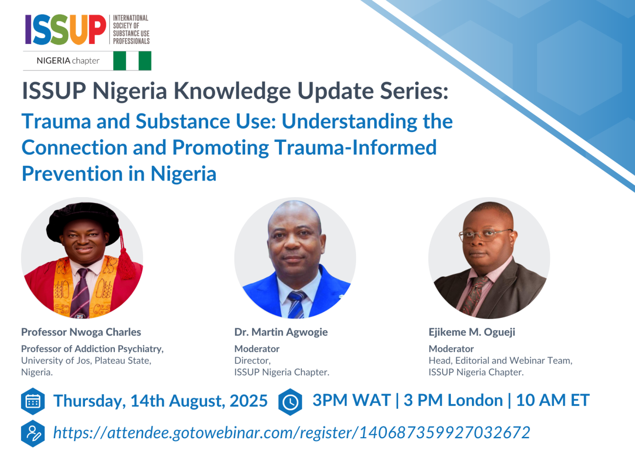 ISSUP Nigeria Knowledge Update Series (28th Session): Trauma and Substance Use: Understanding ...